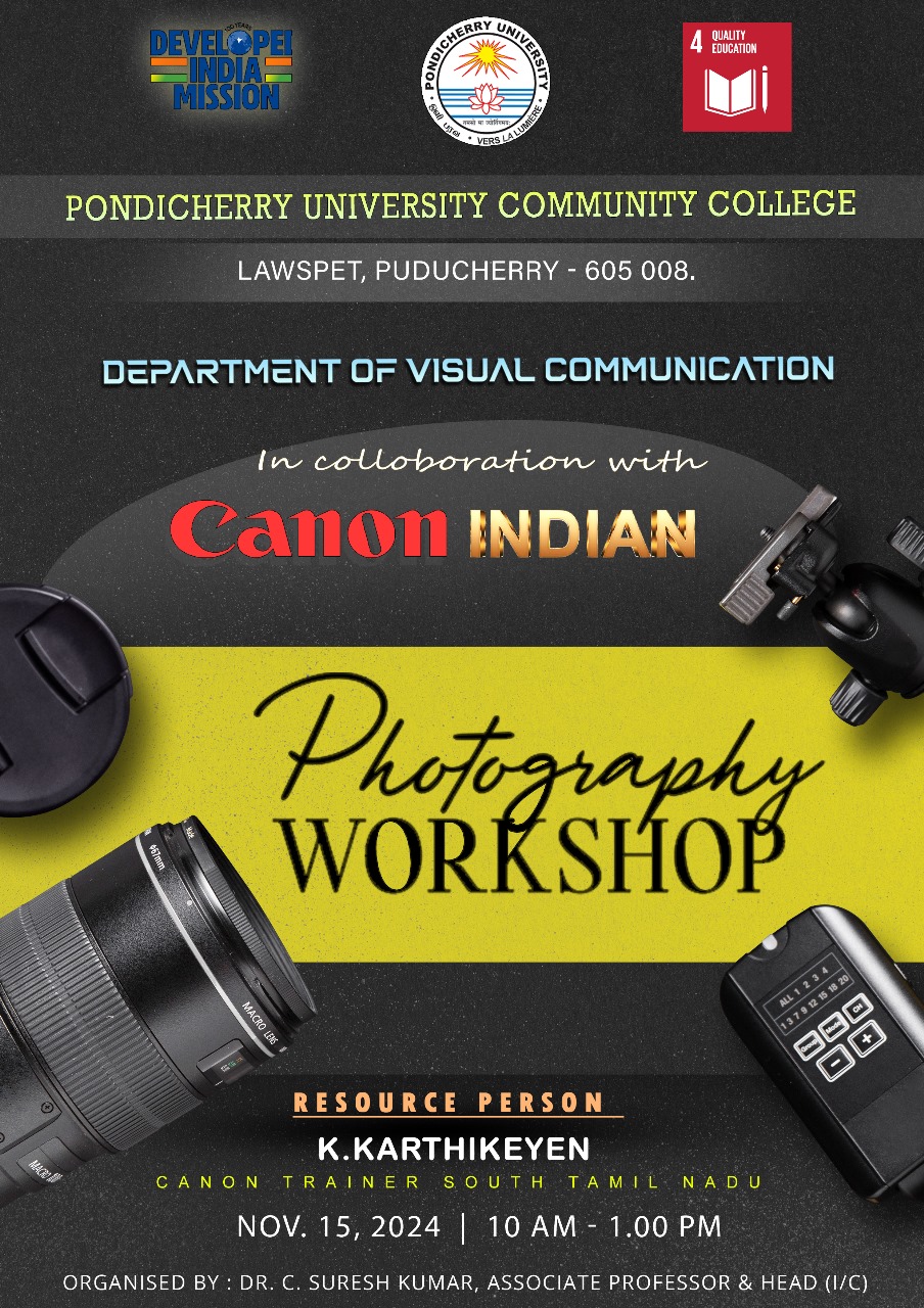 Photography Workshop – PUCC, Lawspet – Pondicherry University